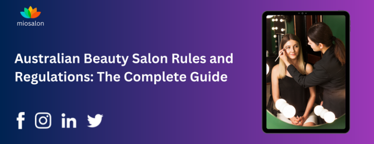 Australian Beauty Salon Rules and Regulations: The Complete Guide
