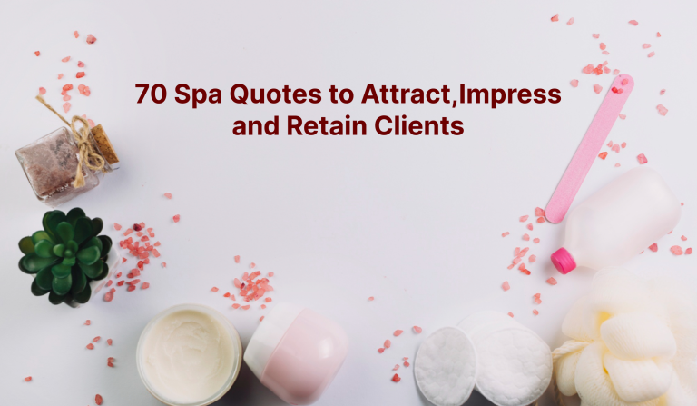 70 Spa Quotes to Boost Client Engagement & Spa Marketing