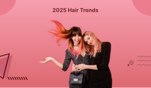 2025 Hair Trends: How Salons Can Lead the Next Big Look!